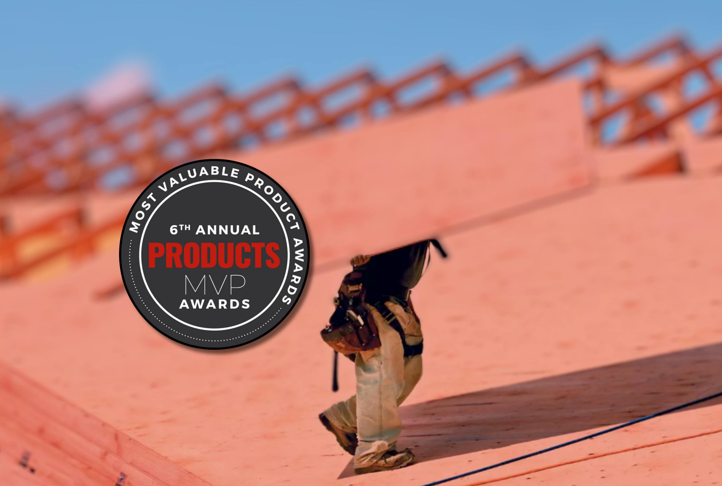 Enter Our 6th Annual MVP Awards | Pro Builder